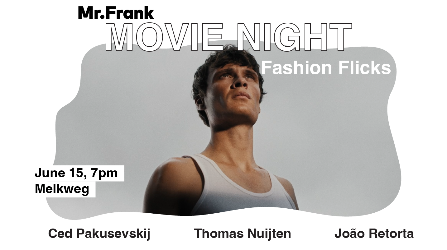 Mr.Frank Movie Night: Fashion Flicks | Melkweg Amsterdam