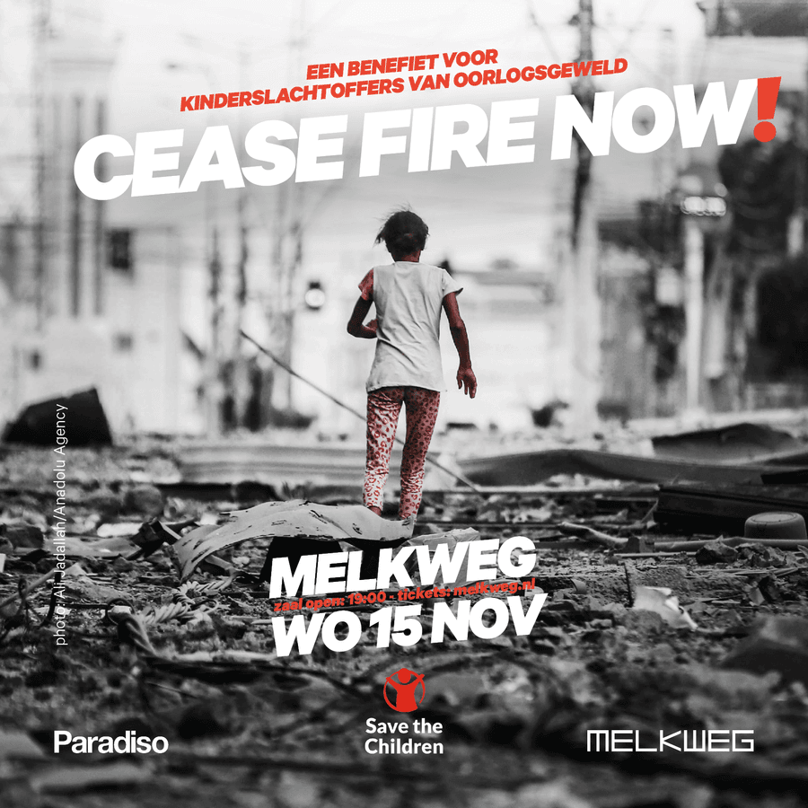 CEASE FIRE NOW! | Melkweg Amsterdam
