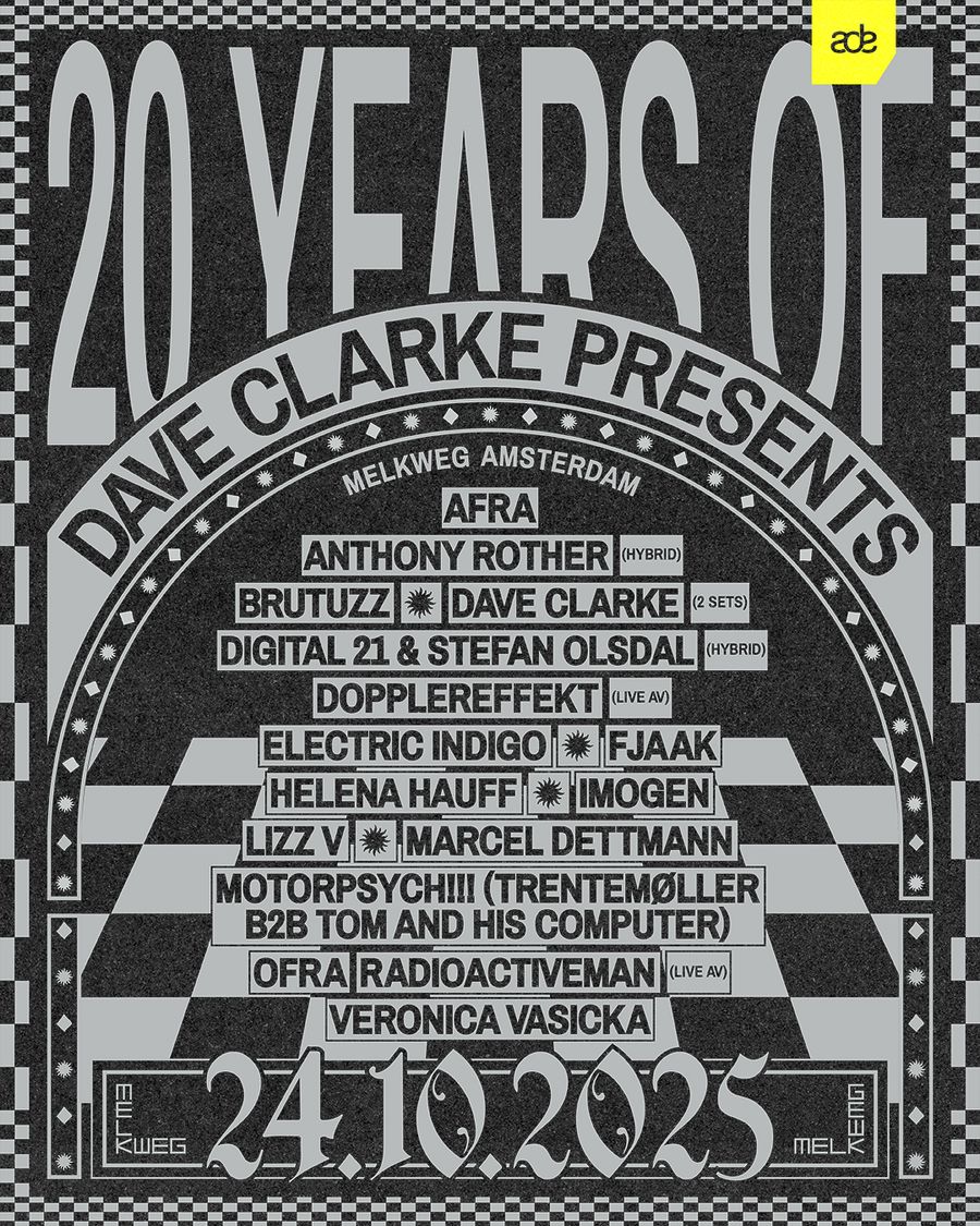 MELKWEG VIERT 20 JAAR 'DAVE CLARKE PRESENTS' | Melkweg Amsterdam